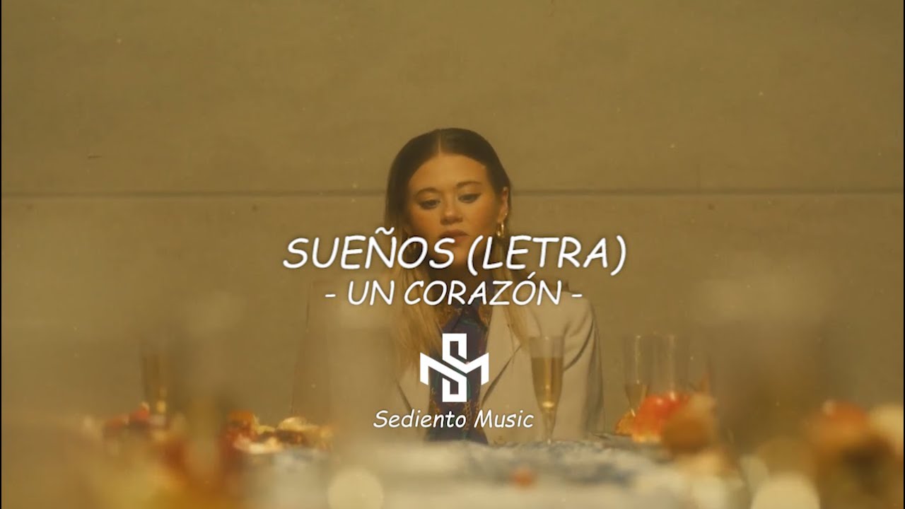 Un Corazón, Sueños (Letra)