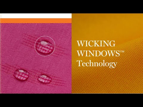 WICKING WINDOWS™ Technology