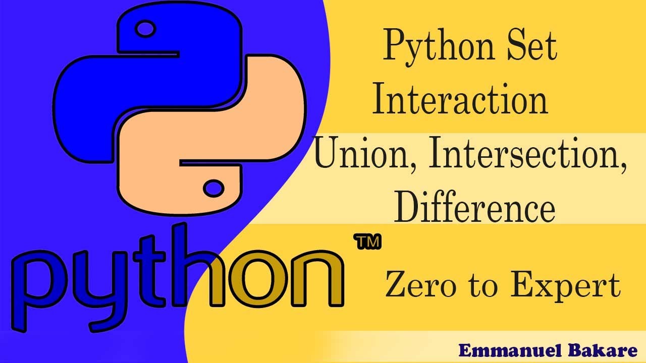 45  Python Set Interaction   Union, Intersection, Difference
