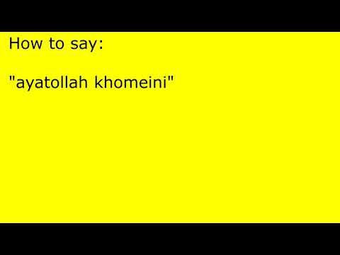 How to pronounce ayatollah khomeini