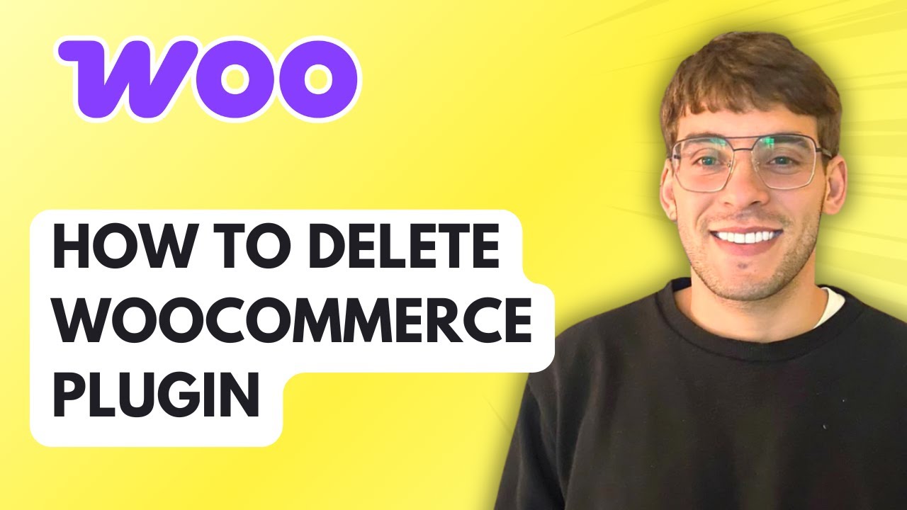 How to Delete WooCommerce Plugin [2026 Full Guide]