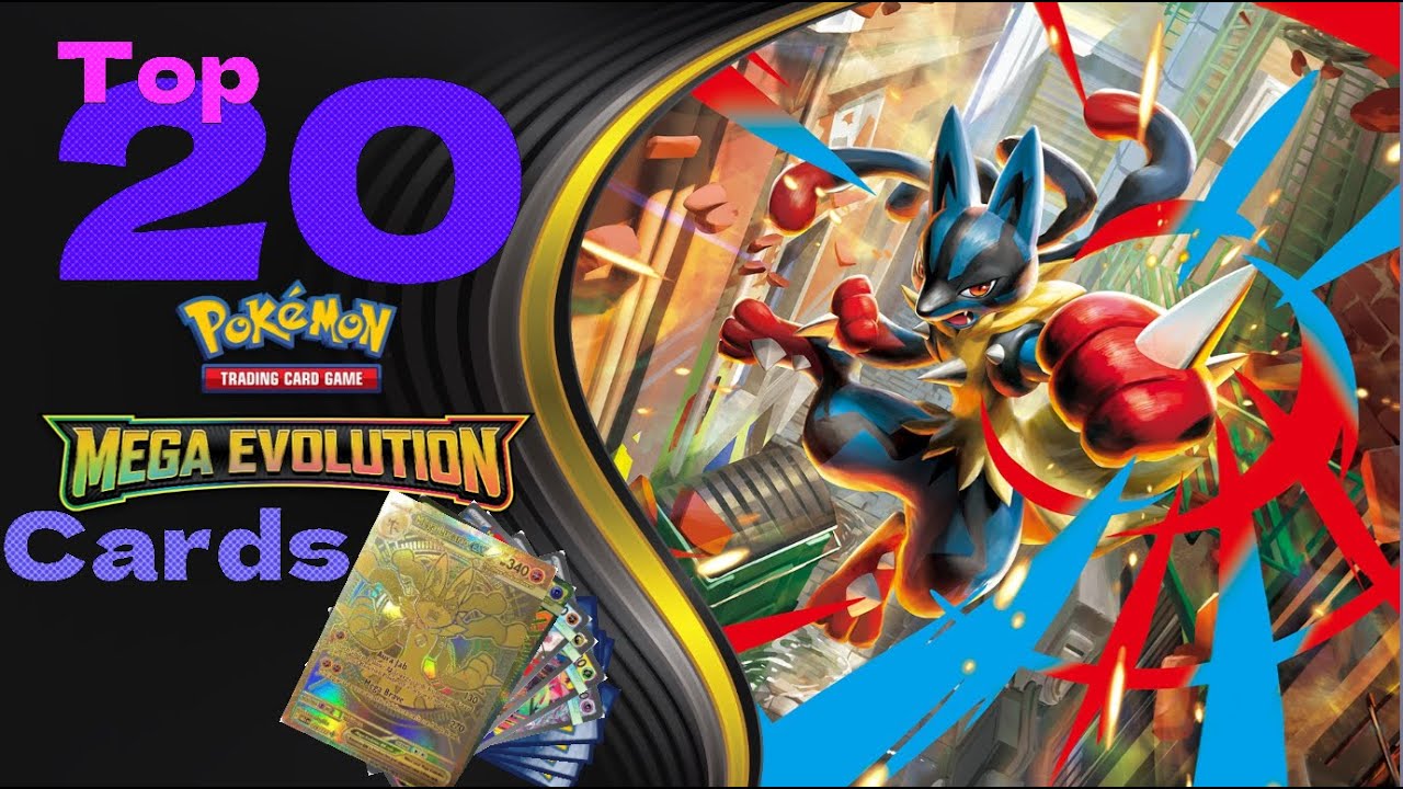 Top 20 Pokémon TCG Mega Evolution Cards