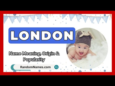 London - Baby Boy Name Meaning, Origin & Popularity - RandomNames.com