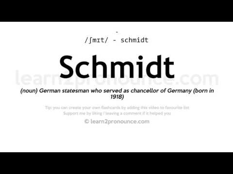 Schmidt pronunciation and definition