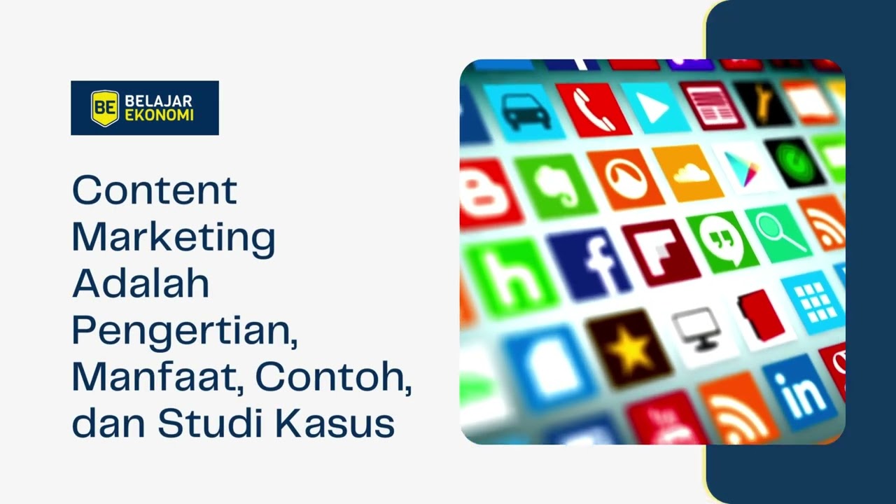 Content Marketing Adalah Pengertian, Manfaat, Contoh, dan Studi Kasus