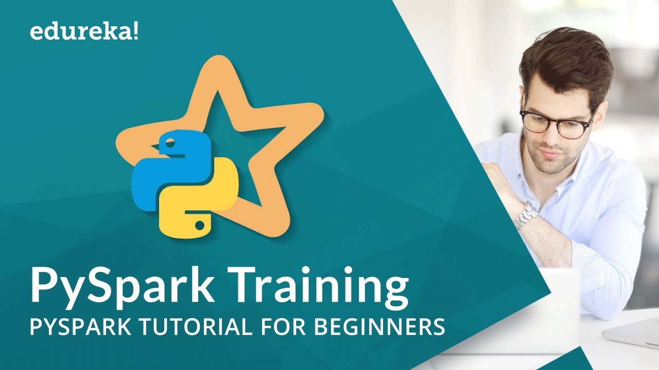 PySpark Training | PySpark Tutorial for Beginners | Apache Spark with Python | Edureka