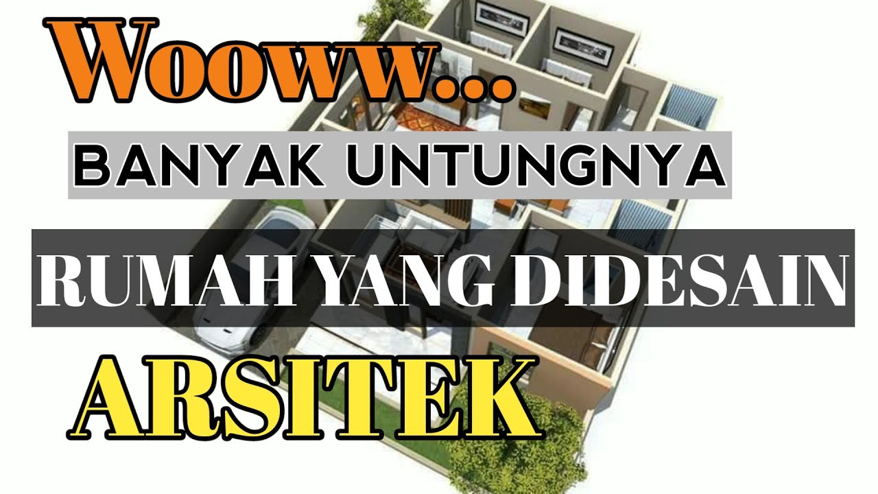 Manfaat dan Keuntungan Menggunakan Jasa Arsitek