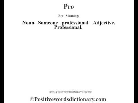 Pro definition | Pro meaning