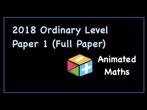 2018 Paper 1 (Full Paper) - Ordinary Level Leaving Cert Maths