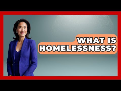 What Is Homelessness? - Child Welfare Network