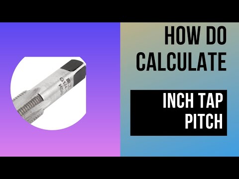 HOW DO CALCUTE INCH TAP PITCH /TPI/BSP/UNC /UNF@MathsandTechnology34