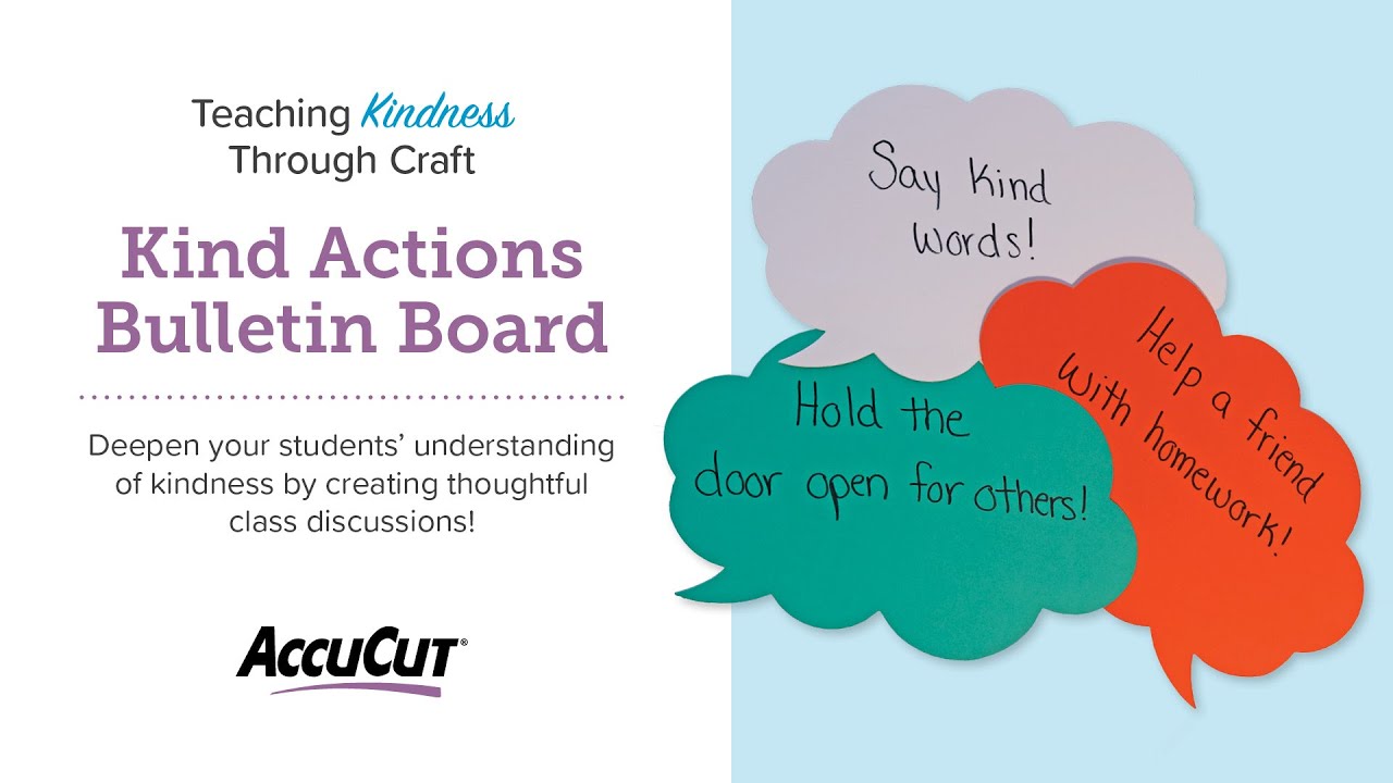 Bring Kindness and Creativity to Your Classroom with AccuCut's Kind Actions Bulletin Board Project!