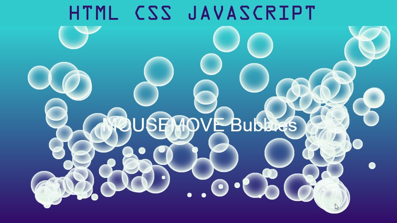 Mouse Move Bubbles animation Using HTML CSS & JS  | JavaScript Tutorials  | Web Design Tutorials