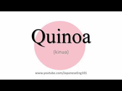 How to Pronounce Quinoa