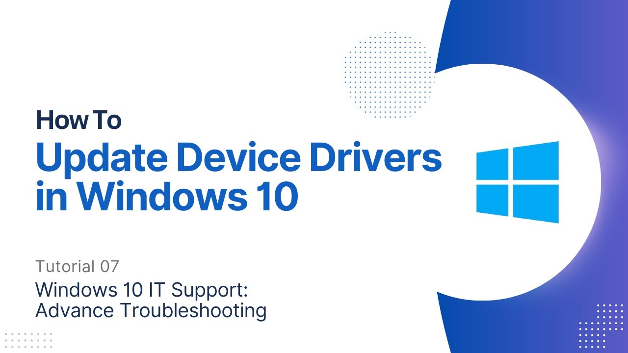 How To Update Device Drivers | Windows 10 Advanced Troubleshooting