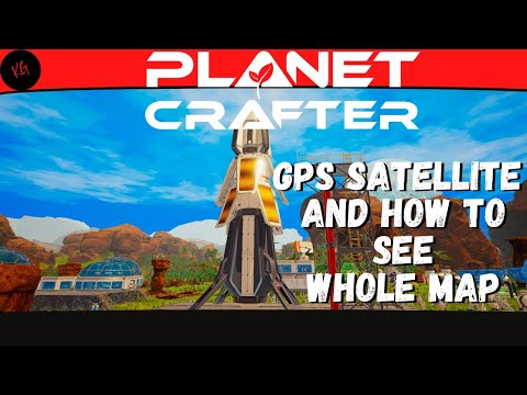 Steam Community :: Video :: The Planet Crafter - GPS Satellite And How To See The Whole Map