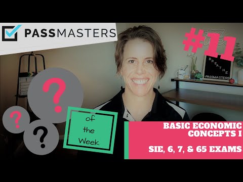 Understand Economic Concepts! 10 Questions Explained for the SIE Exam/6/7/65 Exams