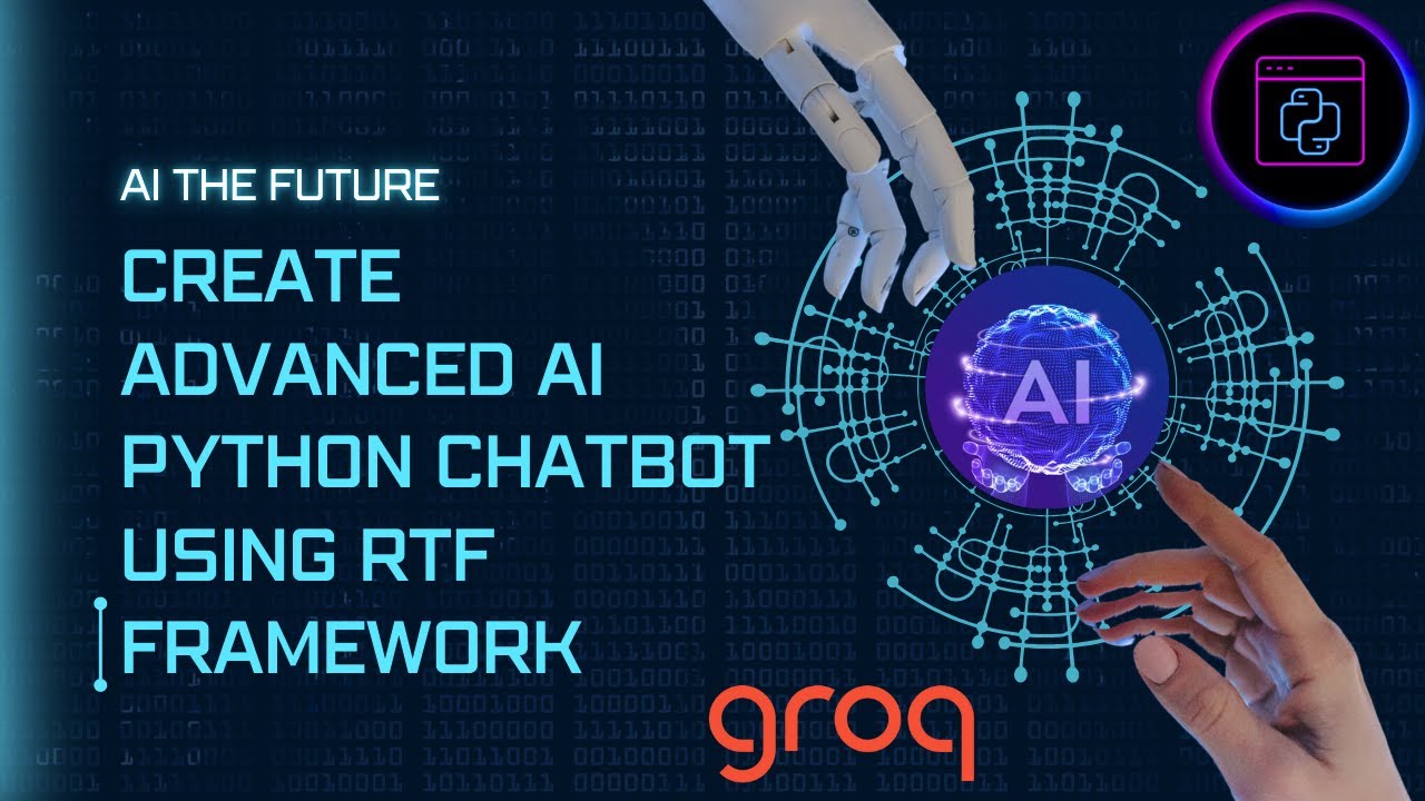 Create Advanced AI Python Chatbot using RTF framework