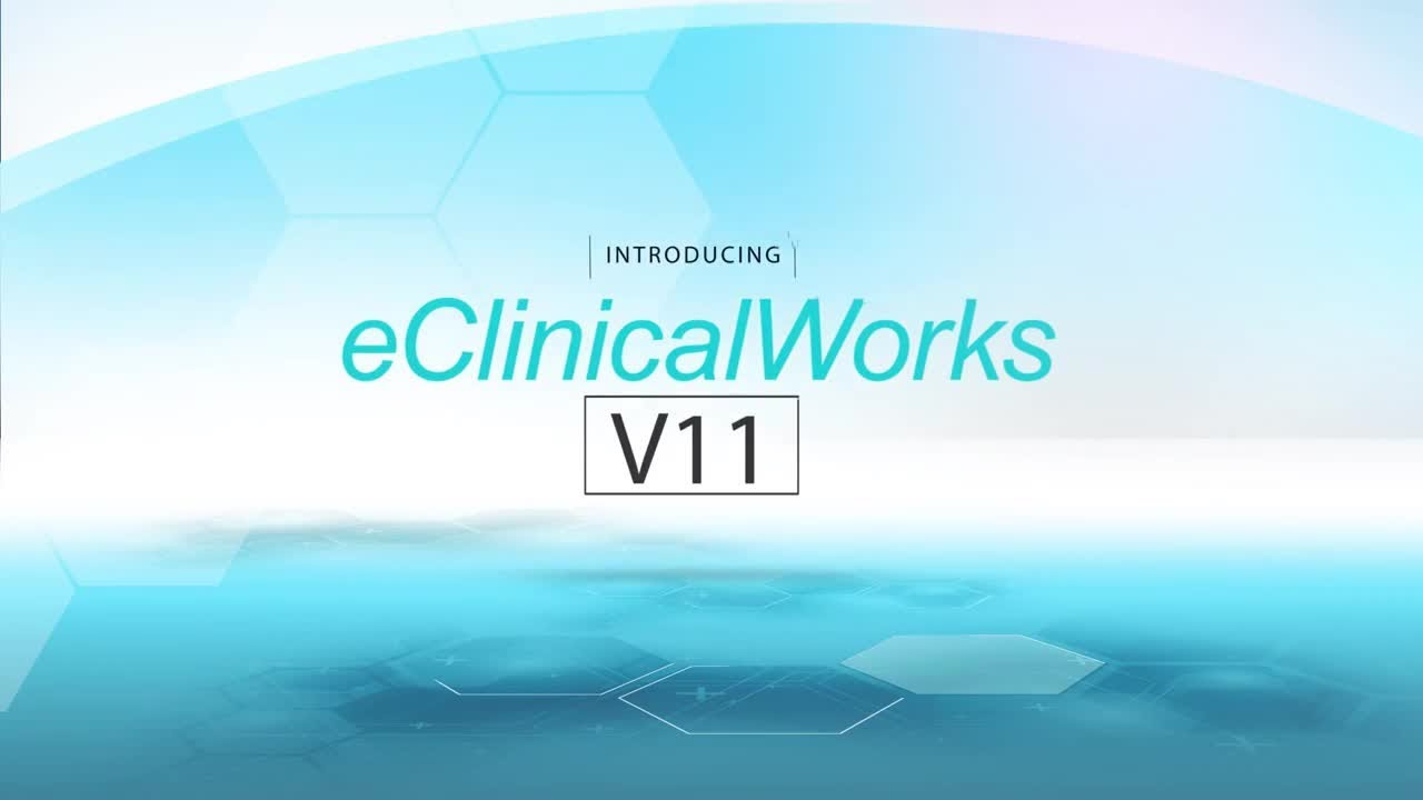 Introducing eClinicalWorks V11!