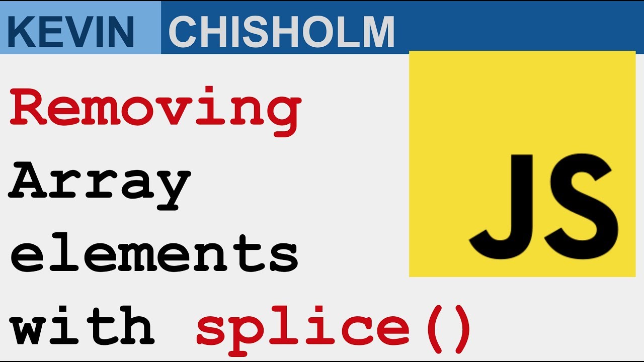 How to remove a JavaScript array element using the splice method - Array.prototype.splice()