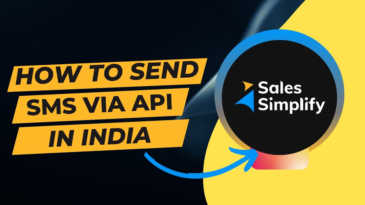 How to send SMS via API in India? | Sales Simplify