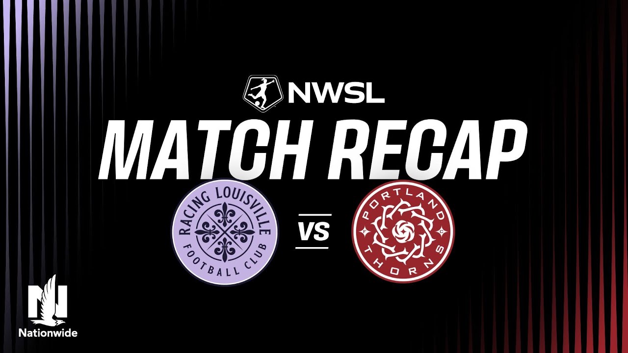 FULL HIGHLIGHTS | Racing Louisville vs. Portland Thorns