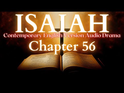 Isaiah Chapter 56 Contemporary English Audio Drama (CEV)
