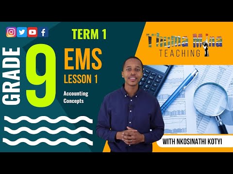 Gr9 EMS | Term 1 Lesson1 | Accounting concepts & calculations