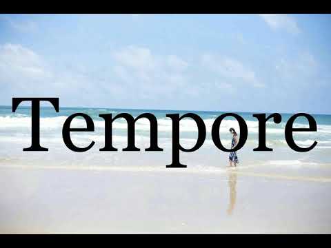 How To Pronounce Tempore๐๐๐๐๐๐Pronunciation Of Tempore