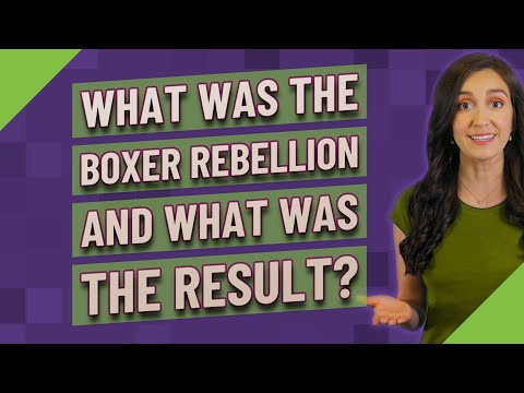 What was the Boxer Rebellion and what was the result?