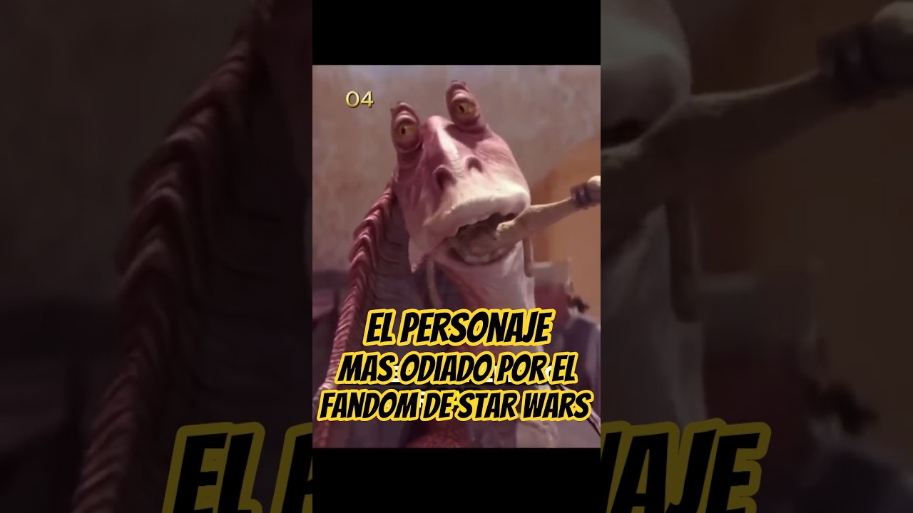 Jar Jar Binks, el personaje más odiado de la saga star wars. #JarJarBinks #StarWars #Curiosidades