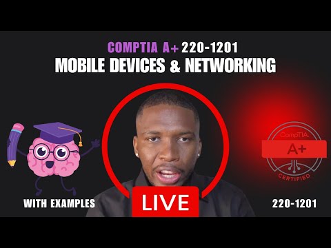 Comptia A+ 220-1201: Mobile Devices & Networking