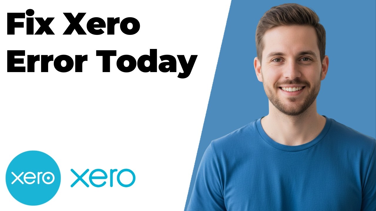 Fix Xero Error Today (2026 Easy Guide)