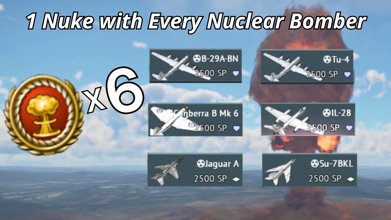 1 Nuke With Every Nuclear Bomber in War Thunder