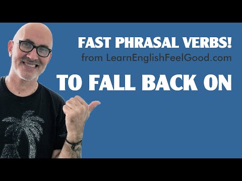 American English phrasal verbs -- TO FALL BACK ON