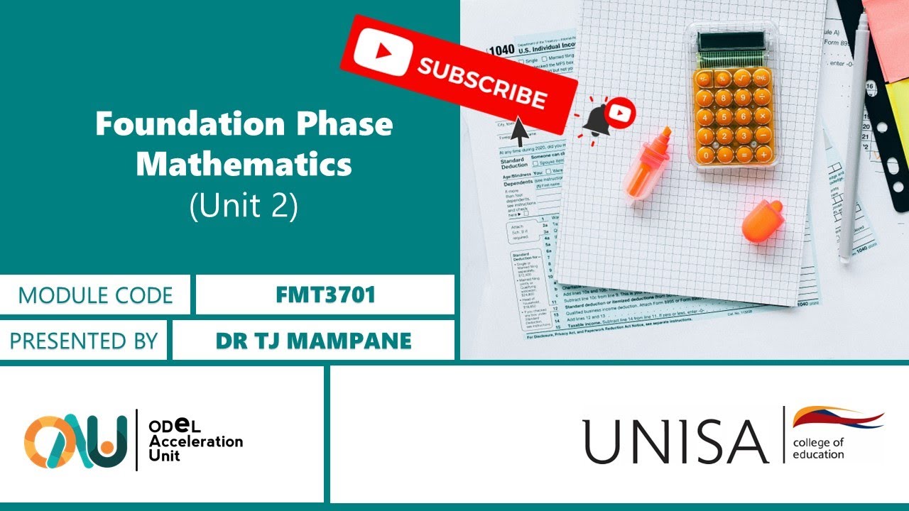 FMT3701: Foundation Phase Mathematics (UNIT 2) by Dr T Mampane