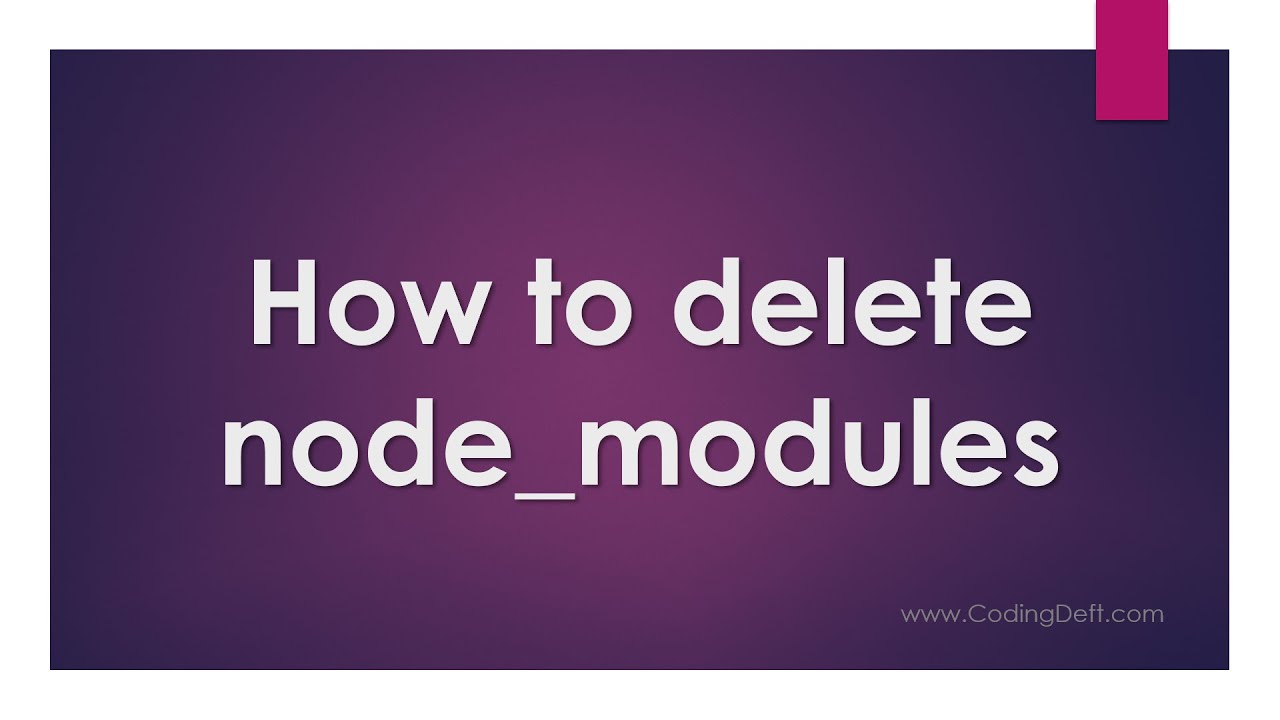 How to delete node_modules?
