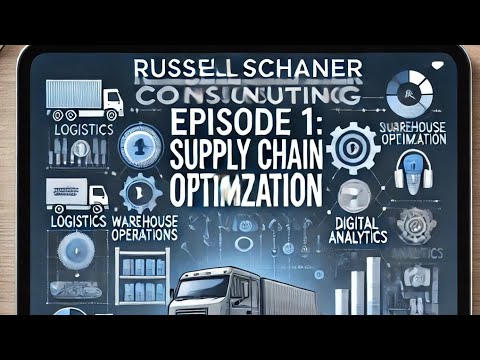 "Episode 1: Fundamentals of Supply Chain Optimization – Boost Efficiency and Streamline Operations"