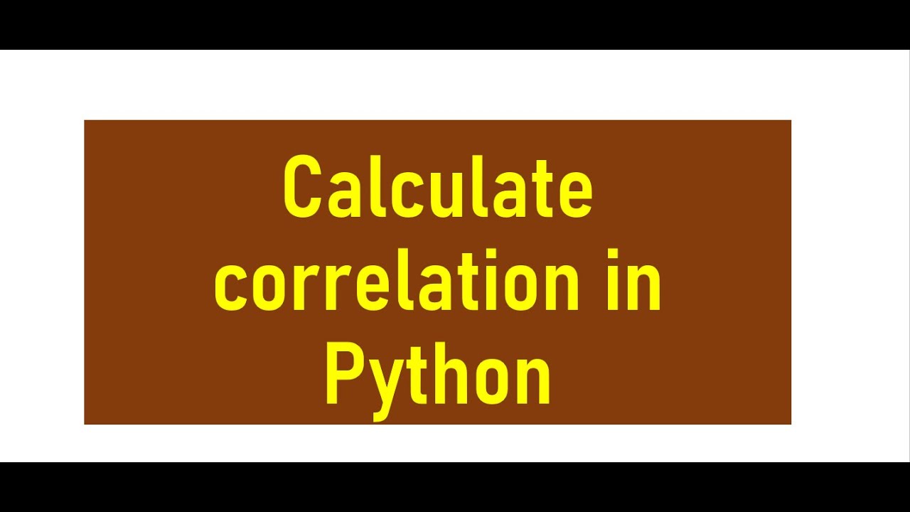 Correlation in Python| Pearson correlation| Python