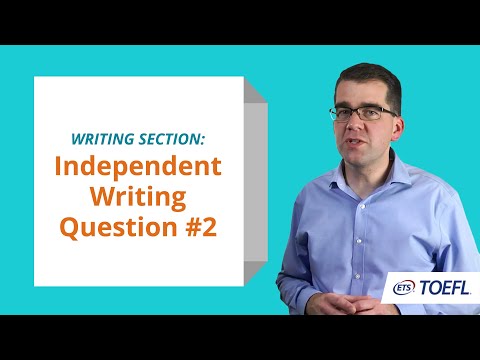 How to approach Independent Writing task? Video Lecture - Writing for TOEFL