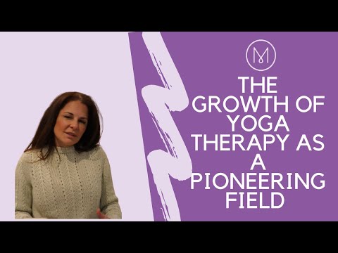 The Growth of Yoga Therapy as a Pioneering Field