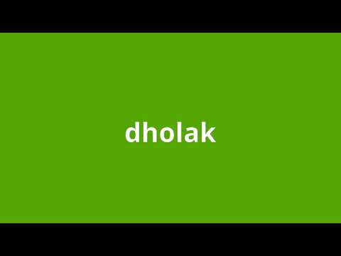what is the meaning of dholak
