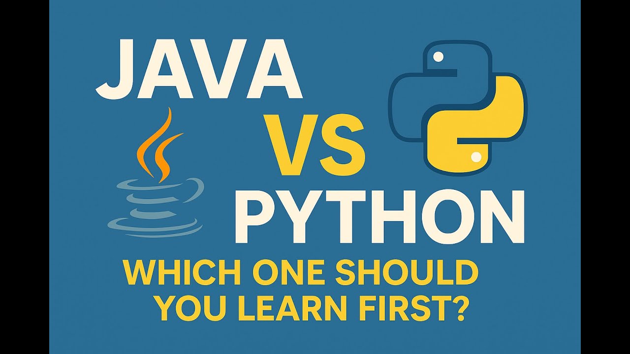 9. Java vs Python in 2025 – Which One Should You Learn First and Why