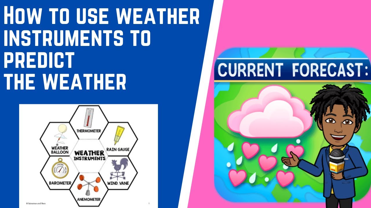 How are Weather Instruments used to Predict the Weather?