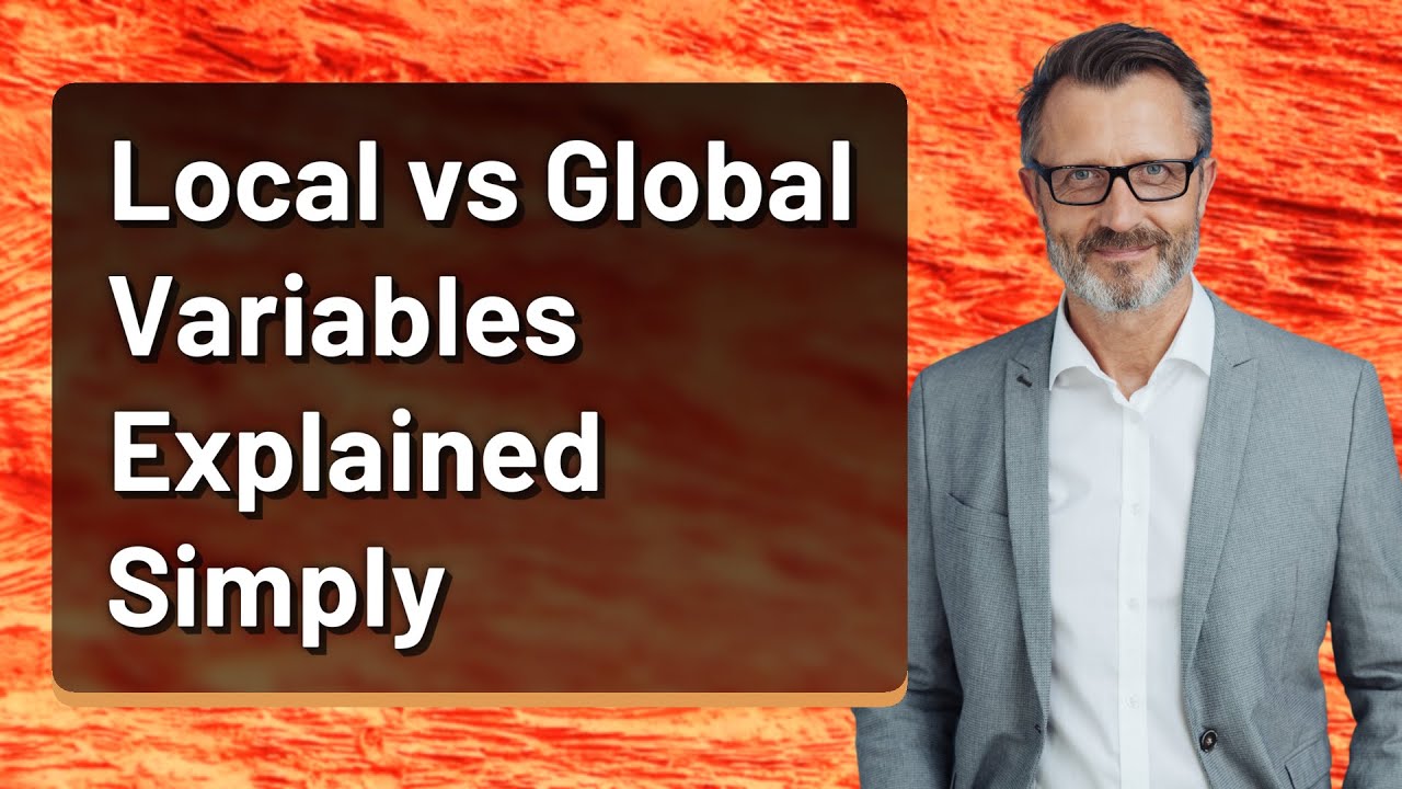 Local vs Global Variables Explained Simply