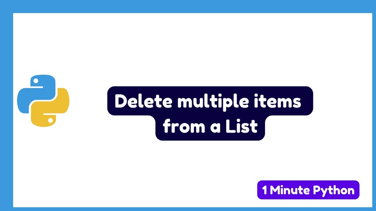 How to Delete Multiple Items from a List in Python