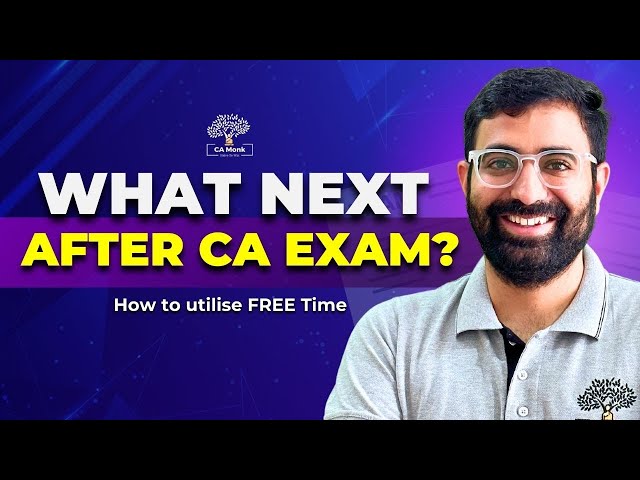 Navigating Your Career After the CA Exam: Essential Steps and ...