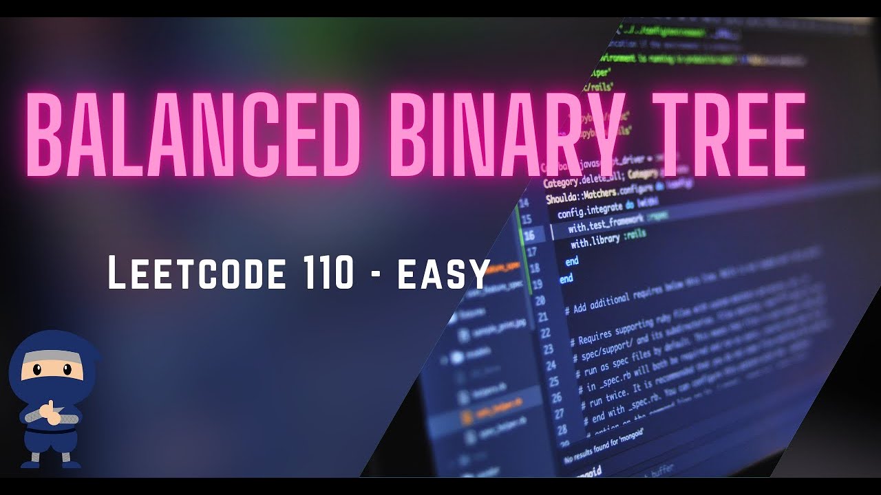 Balanced Binary Tree Leetcode 110 Explained – Efficient Approach & Code Walkthrough