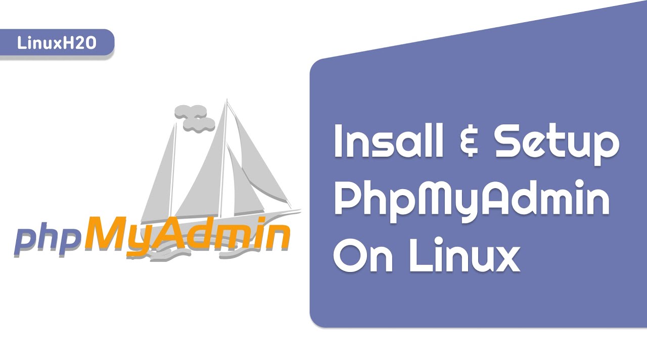 PhpMyAdmin • Install & setup on Linux