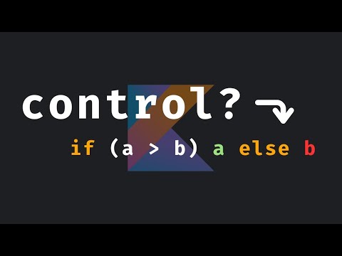 07 - Kotlin Control Flow Tutorial | if, when, loops & more 🎓